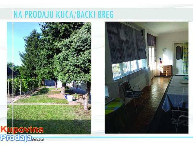 ***KUCA NA PRODAJU//BACKI BREG*** P O V O LJ N O - Sombor - Kupovina ...